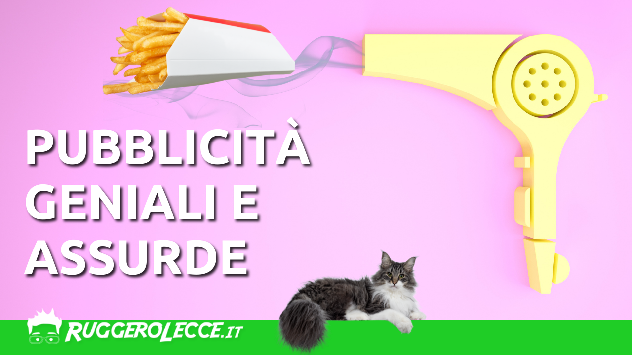 Le 15 pubblicità famose e più geniali dei nostri tempi | Ruggero Lecce